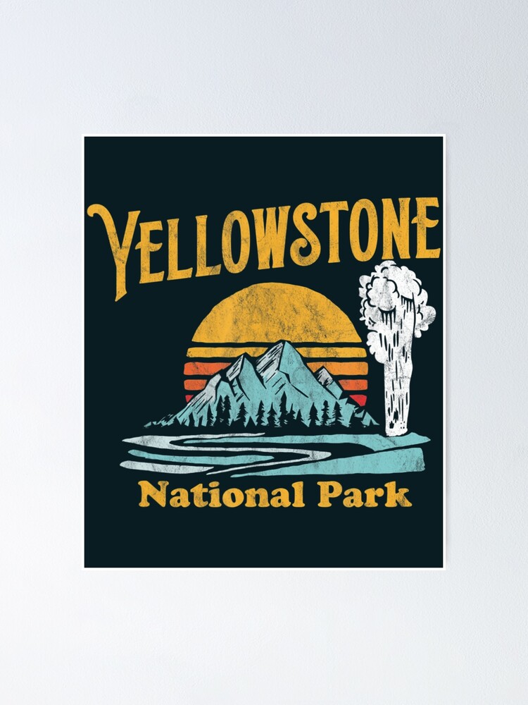 "Vintage Yellowstone National Park Retro 80'S" Poster for Sale by ...
