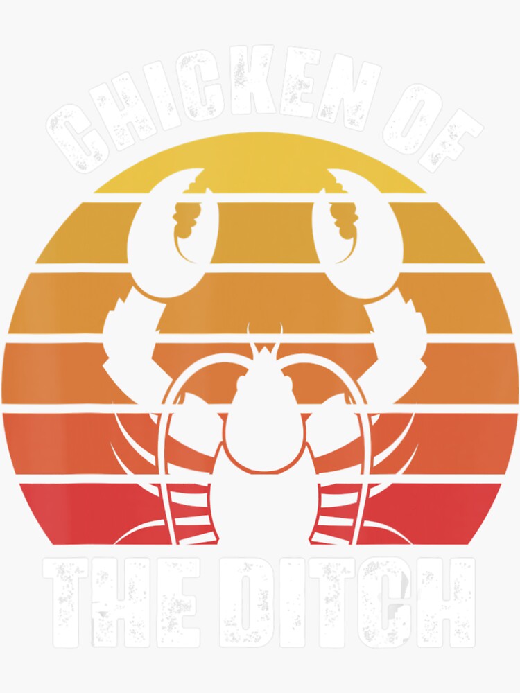 "Chicken Of The Ditch Vintage Crawfish Lover Seafood Fan" Sticker for ...
