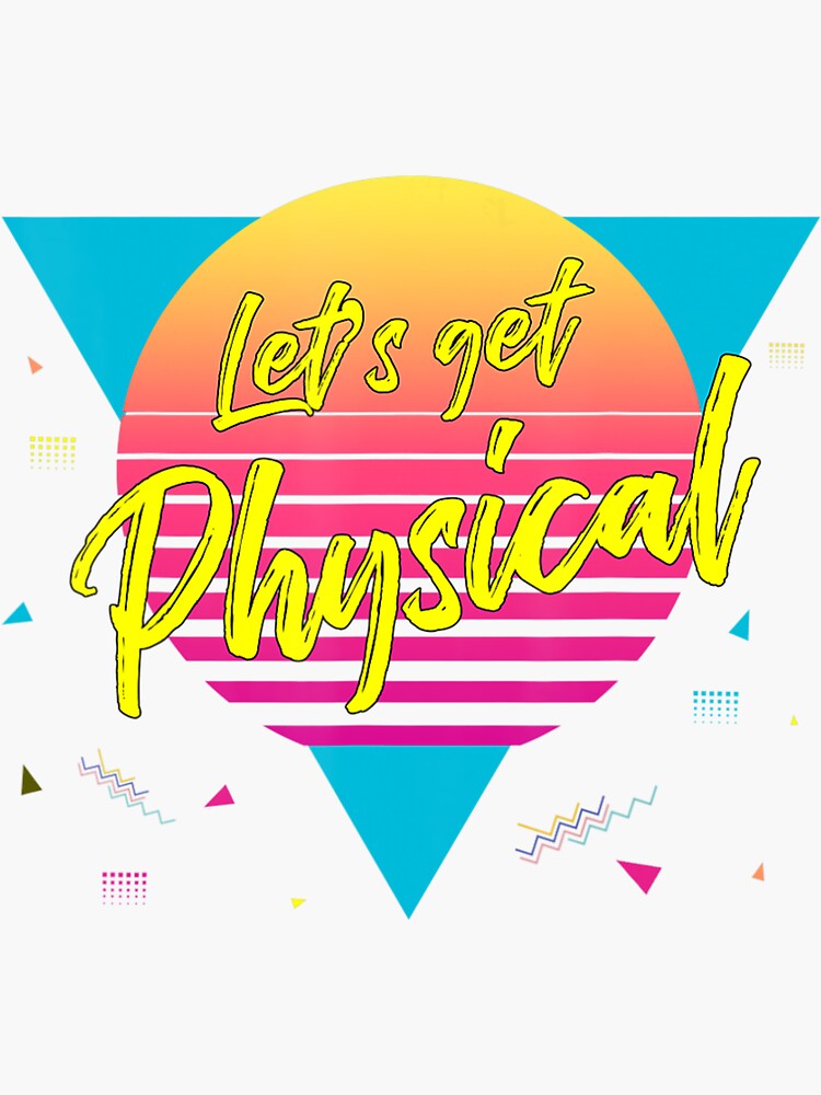 "Lets Get Physical 80S 90S Style Workout Gym" Sticker for Sale by ...