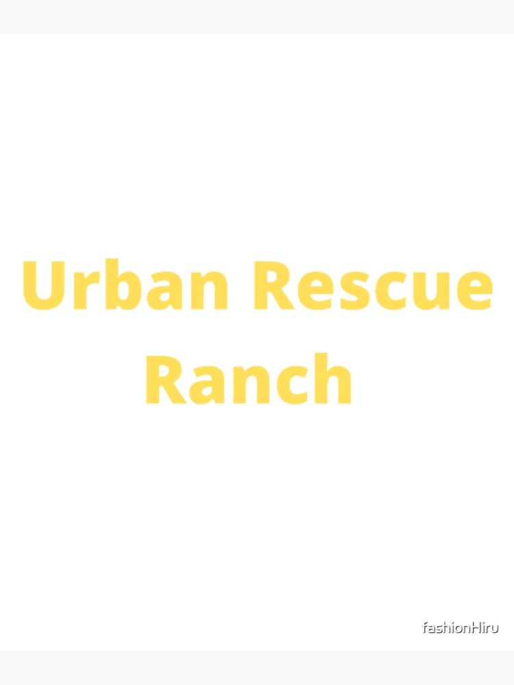 "Urban rescue ranch" Poster for Sale by fashionHiru | Redbubble