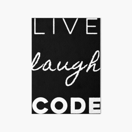 "Live Laugh Code Computer Coding Coder Html Css Java" Art Board Print for Sale by medtee | Redbubble