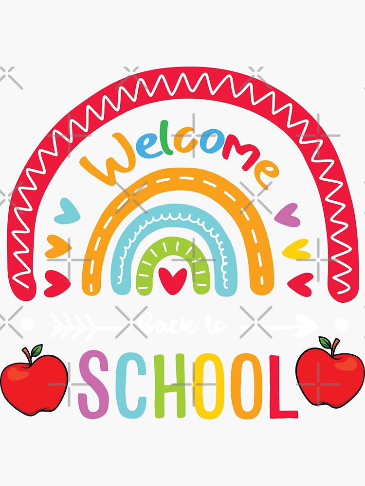"Welcome Back To School Rainbow First Day of School Teachers" Sticker ...