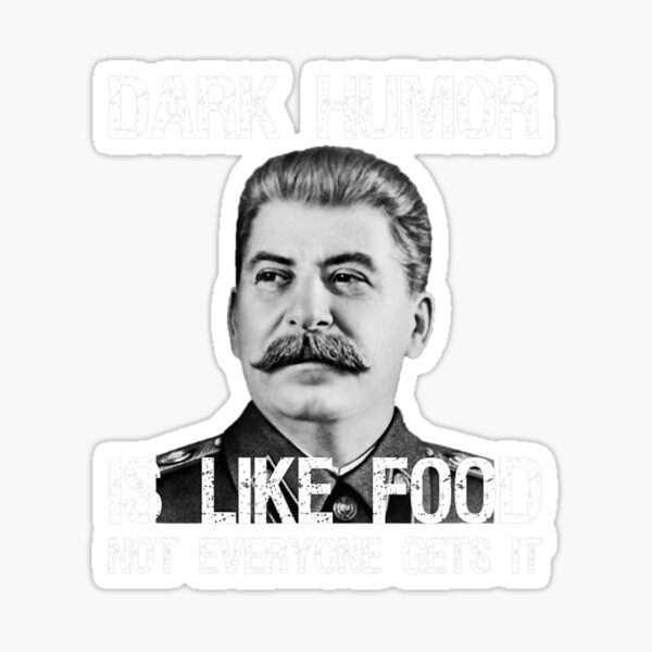 "Dark Humor Is Like Food Sarcastic Anti Communist" Sticker for Sale by ...