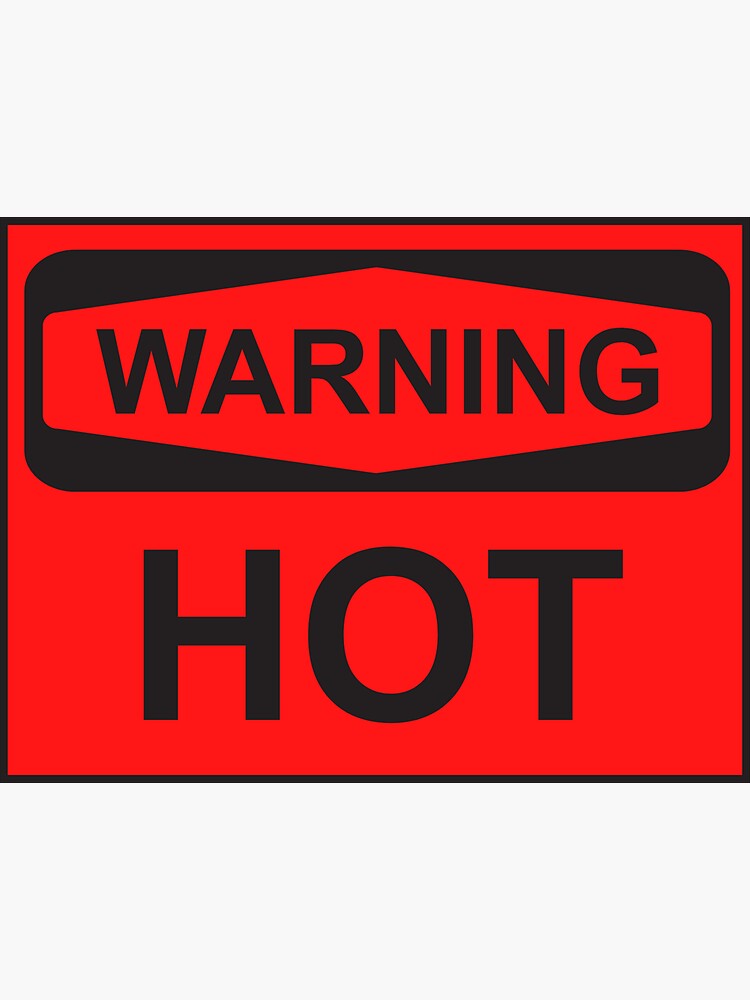 "Warning Hot" Sticker for Sale by KolexDesign | Redbubble