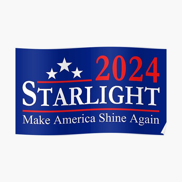 "Make America Shine Again Starlight 2024 " Poster for Sale by ...