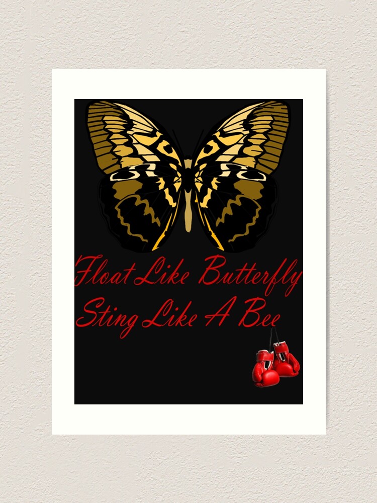 "Float Like A Butterfly Sting Like A Bee Essential Muhammad Ali E" Art ...