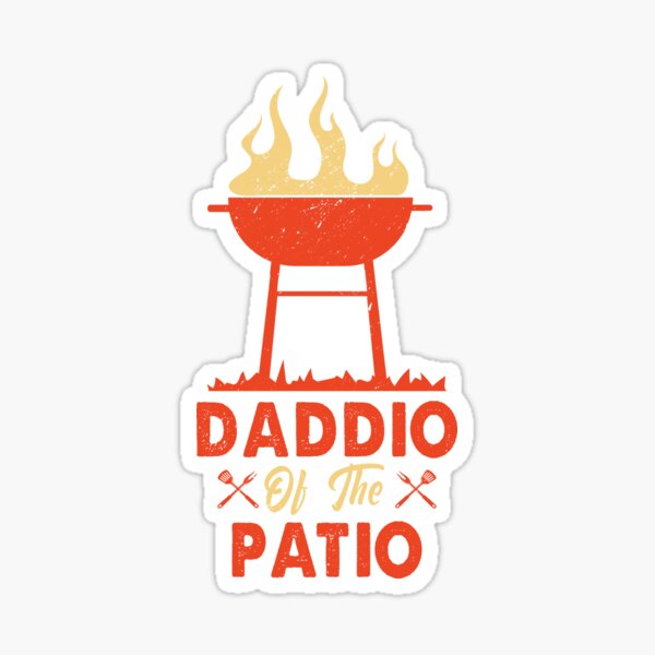 "Daddio Of The Patio Barbecue" Sticker for Sale by TeeAce | Redbubble