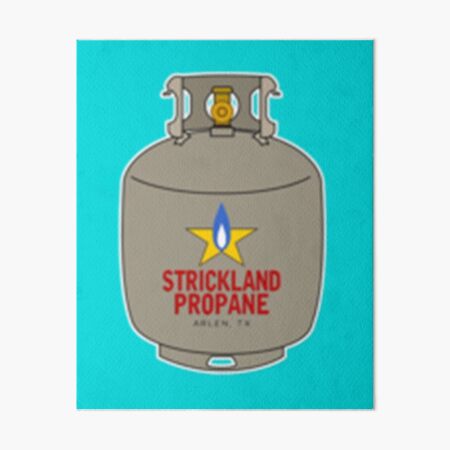 "Strickland Propane - King of the Hill " Art Board Print for Sale by ...