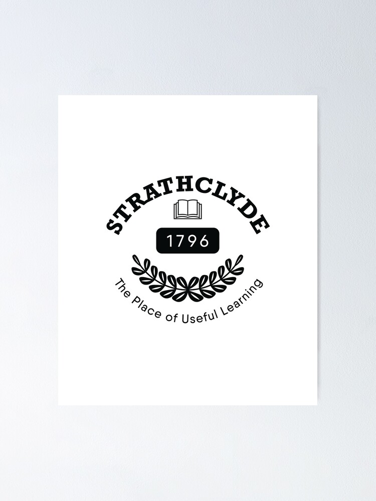 "University of Strathclyde" Poster for Sale by artadon | Redbubble