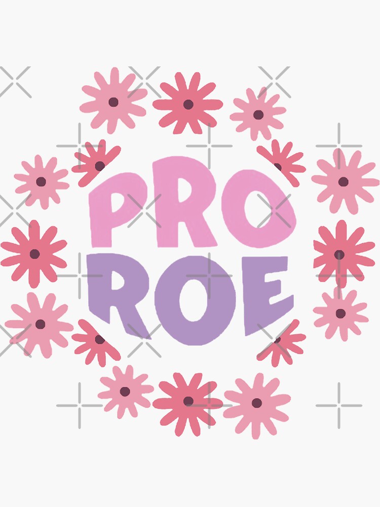"Pro Roe" Sticker for Sale by Emmycap | Redbubble