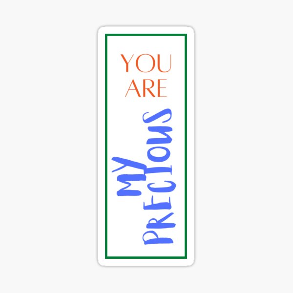 "My Precious" Sticker for Sale by Saimia | Redbubble