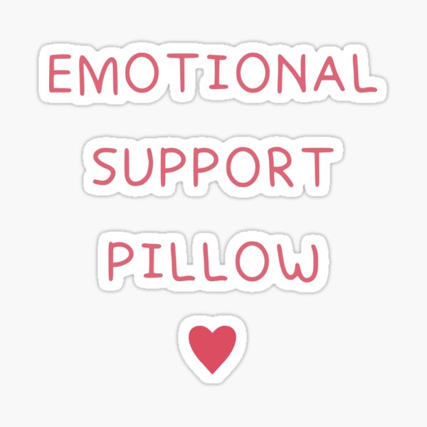 "Emotional Support " Sticker for Sale by RitaCuppariArt | Redbubble