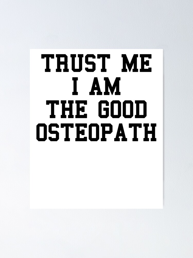 "Osteopath Funny Sayings" Poster for Sale by SydneyLoving | Redbubble