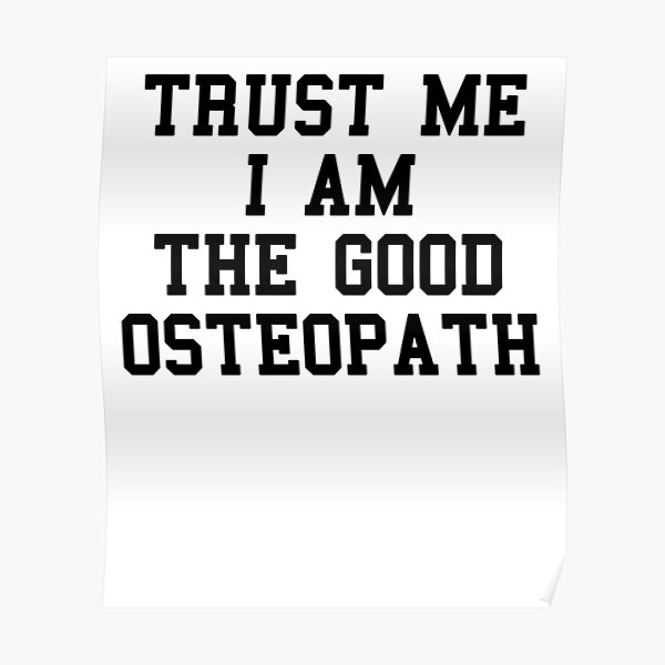 "Osteopath Funny Sayings" Poster for Sale by SydneyLoving | Redbubble