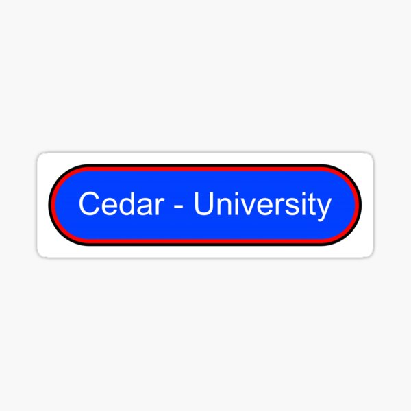 "RTA Cedar-University Sign Sticker" Sticker for Sale by CookiePie1 ...