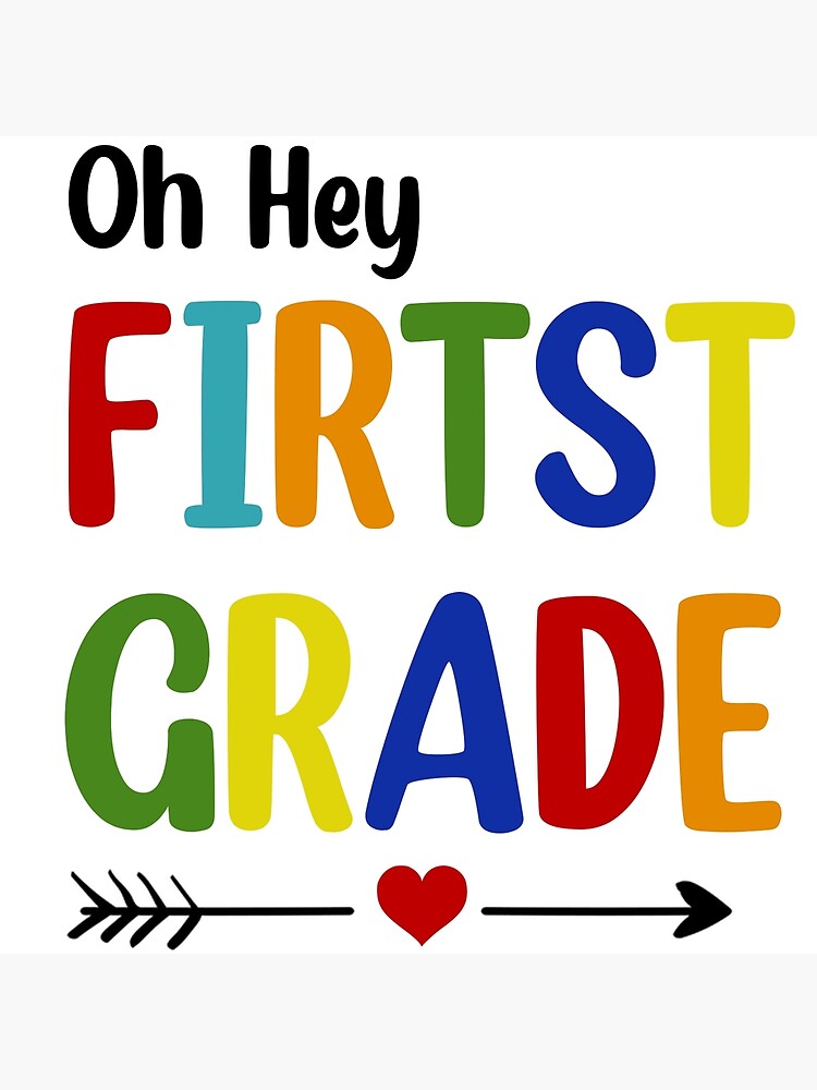 "Oh Hey First Grade Shirt Fun Student Teacher Back To School" Poster ...