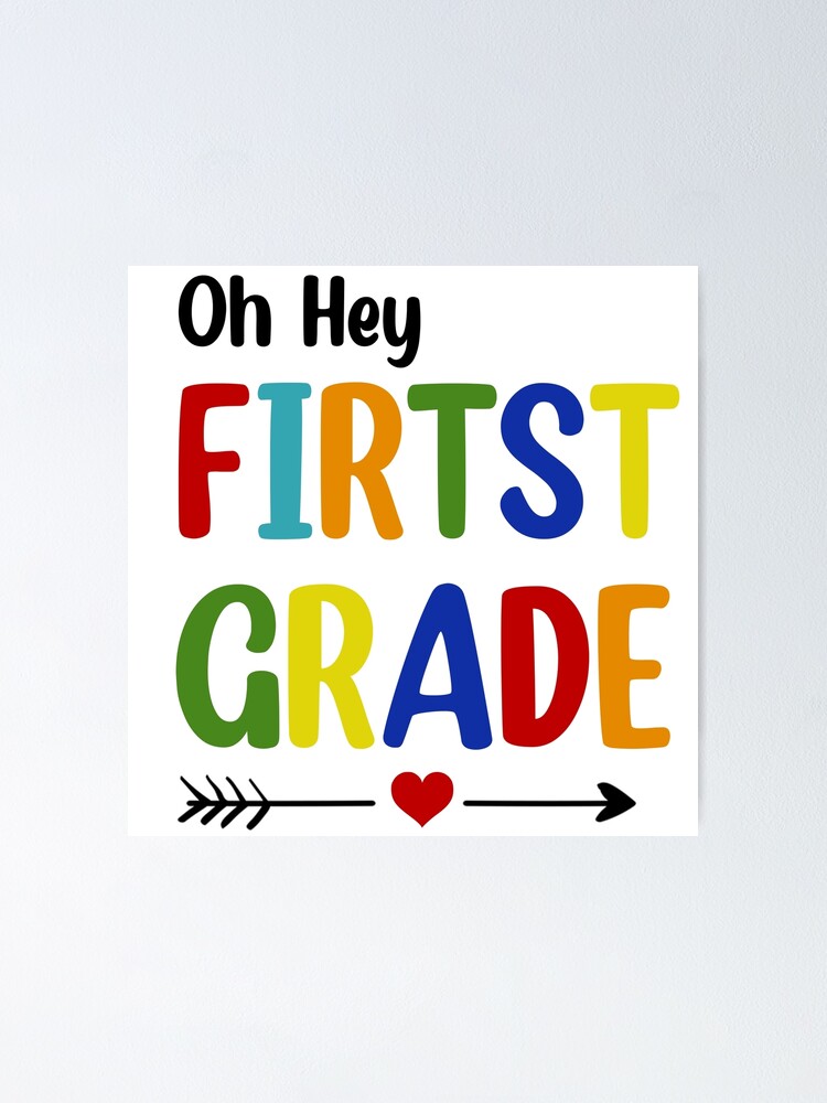 "Oh Hey First Grade Shirt Fun Student Teacher Back To School" Poster ...