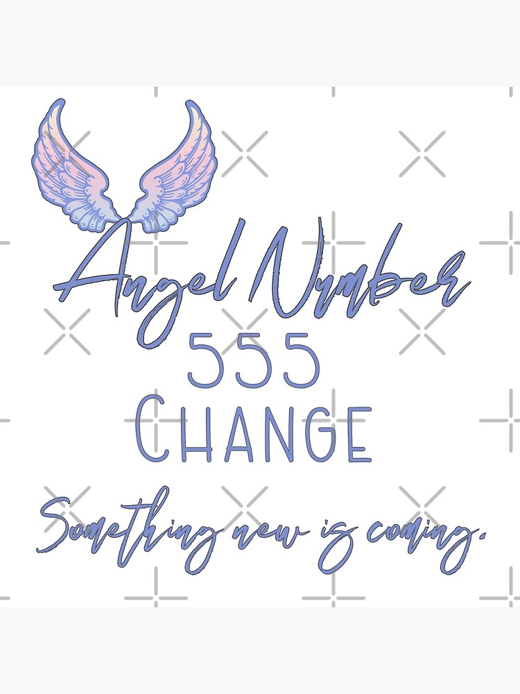 "Angel number 555 means change" Poster for Sale by Finde | Redbubble
