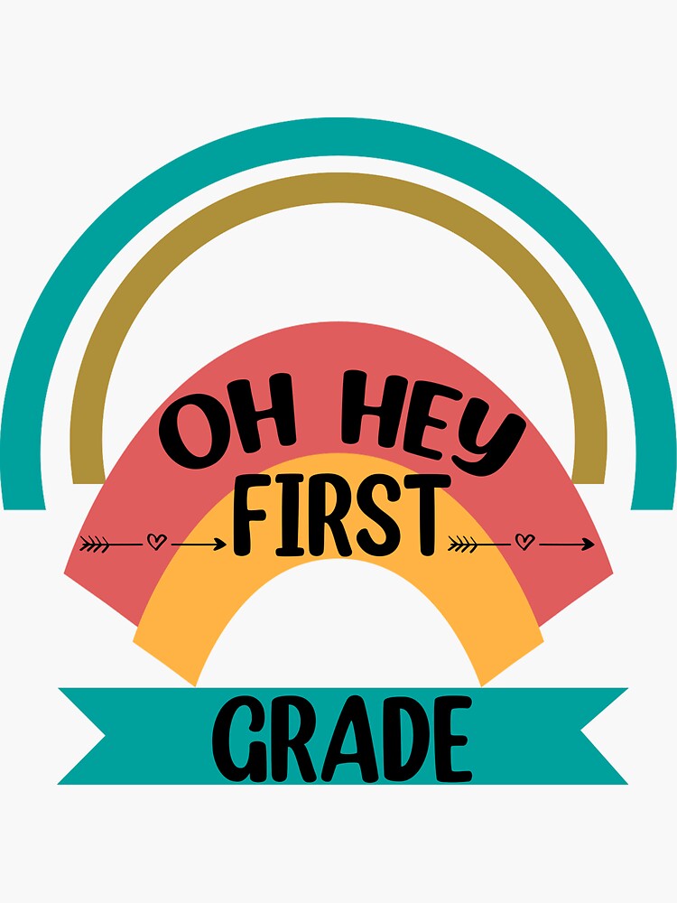 "Oh Hey First Grade Shirt Fun Student Teacher Back To School" Sticker ...
