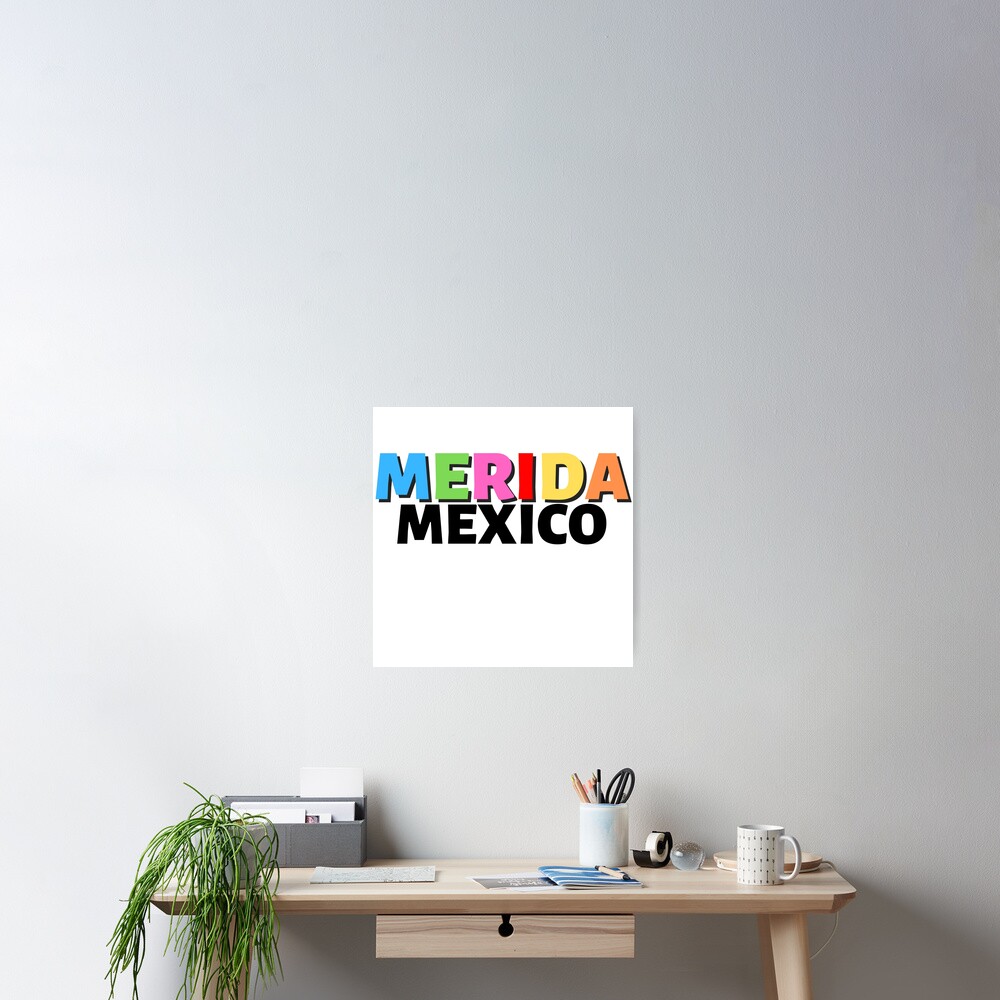 Póster «Mérida Yucatán México letras mayúsculas» de PriorityFocused ...