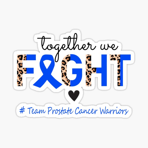 "Prostate Cancer Awareness Together We Fight Team Prostate Cancer ...
