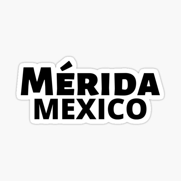 Pegatina «Merida Yucatan México letras negras» de PriorityFocused ...