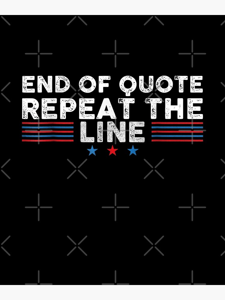 "End Of Quote Repeat The Line Funny Joe Biden End Of Quote Repeat The ...