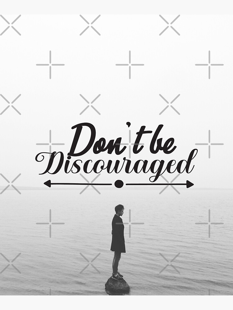 "Don't be Discouraged" Sticker for Sale by LiftOthers | Redbubble