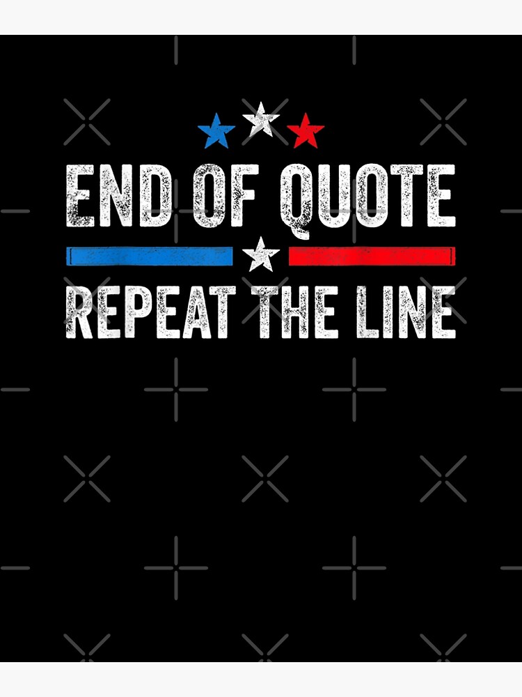 "End Of Quote Repeat The Line Funny Joe Biden End Of Quote Repeat The ...