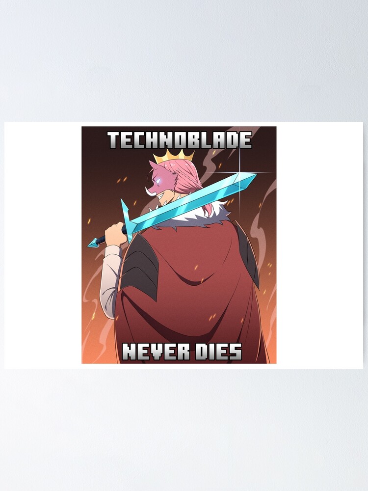 "Technoblade never dies " Poster for Sale by Middlestick | Redbubble