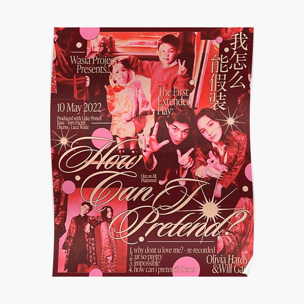 "how can i pretend? - Wasia Project" Poster for Sale by phrawgcraft ...