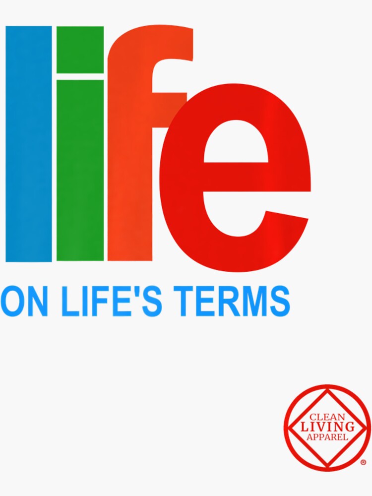 "Life On Life's Terms Narcotics Anonymous Shirts Na Aa" Sticker for ...