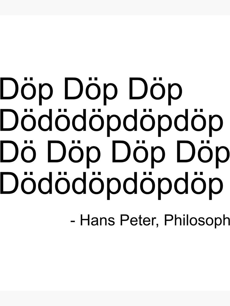 "Döp Döp Döp Dödödöpdöpdöp " Poster for Sale by GreysonCampbell | Redbubble