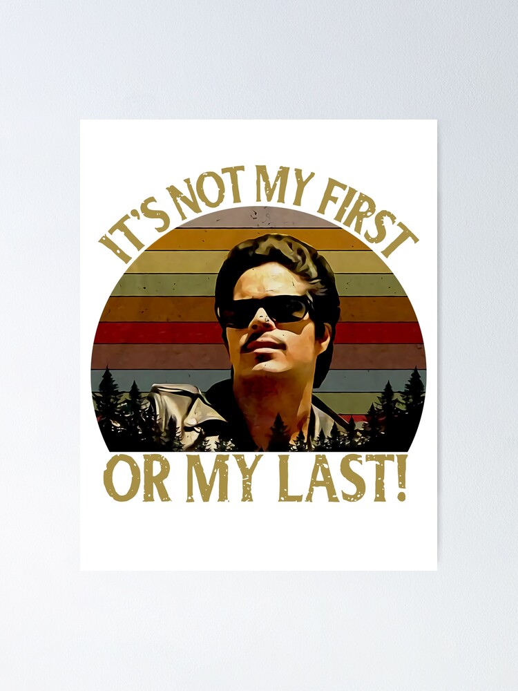 Bob Morales La Bamba Its Not My First Or My Last Vintage Poster For Sale By Candavelez1