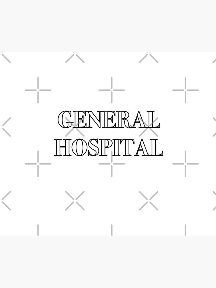 "General Hospital" Poster for Sale by Fulani-G | Redbubble
