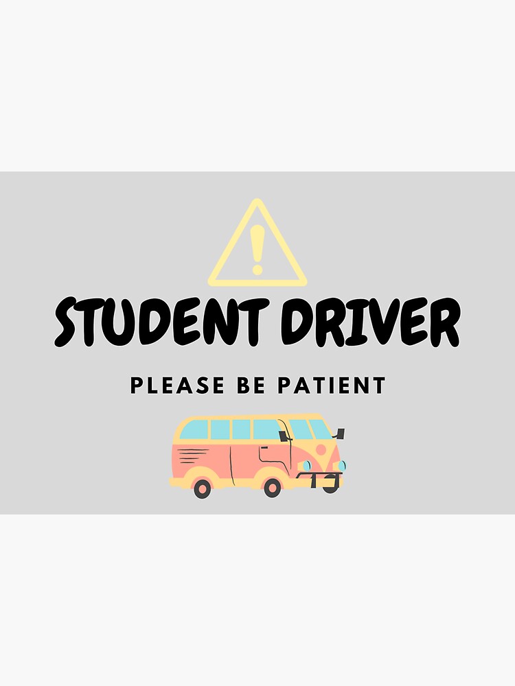 "STUDENT DRIVER " Sticker for Sale by Beachbumdesign | Redbubble