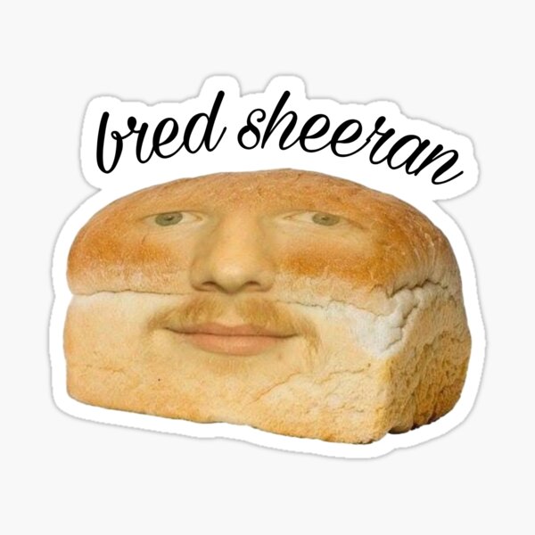 "Bred Sheeran" Sticker for Sale by Goldmemes | Redbubble