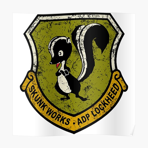 "Skunk Works" Poster for Sale by Queeniw82 | Redbubble