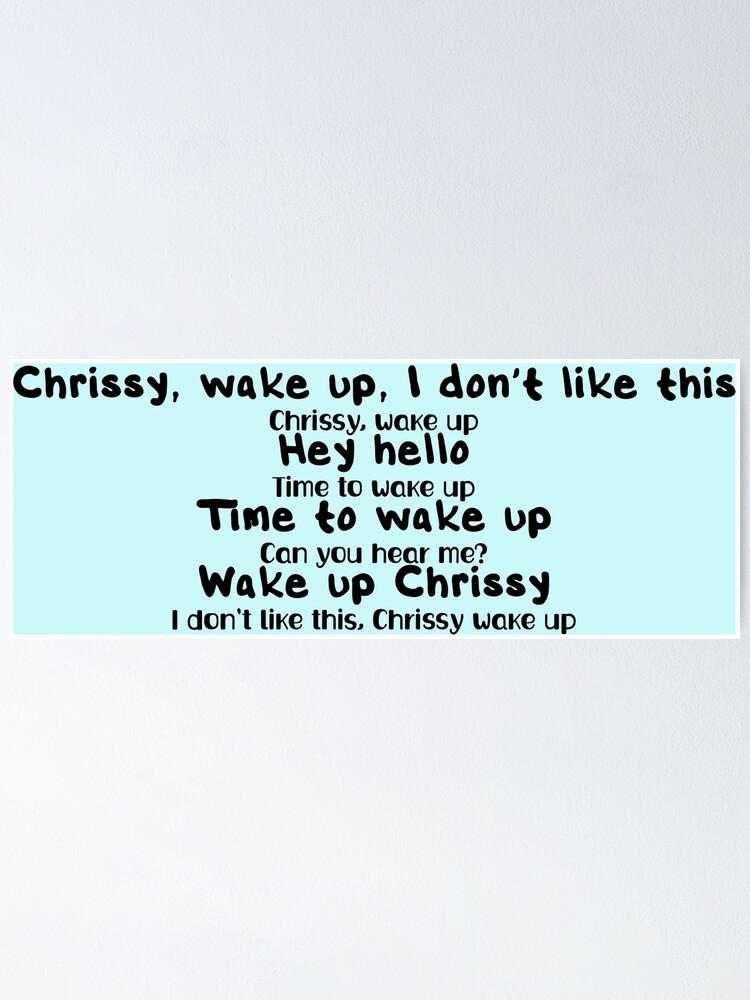 "Chrissy Wake Up Song - Stranger Things" Poster von VidhiVora | Redbubble