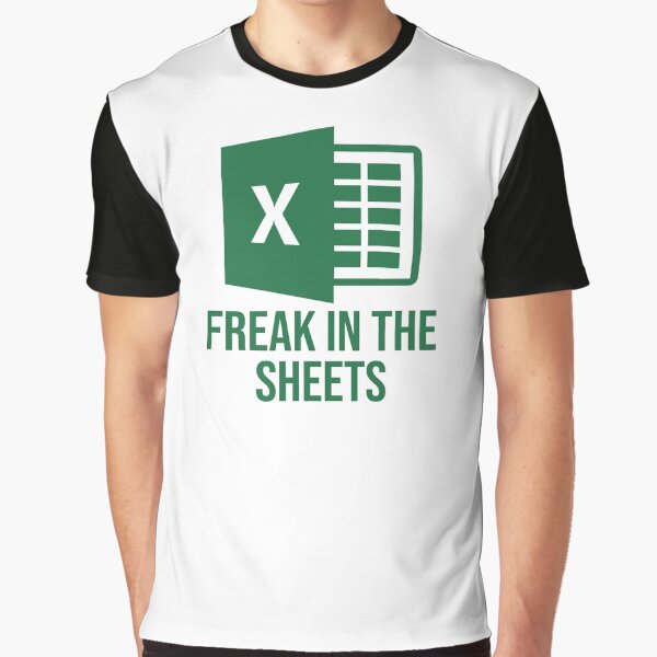 "Excel Freak in the Sheets - Funny Excel Design" T-shirt for Sale by ...