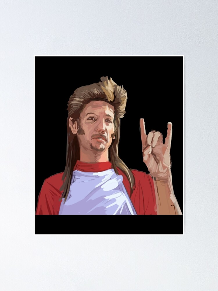 "Joe Dirt " Poster for Sale by SerzaClo | Redbubble