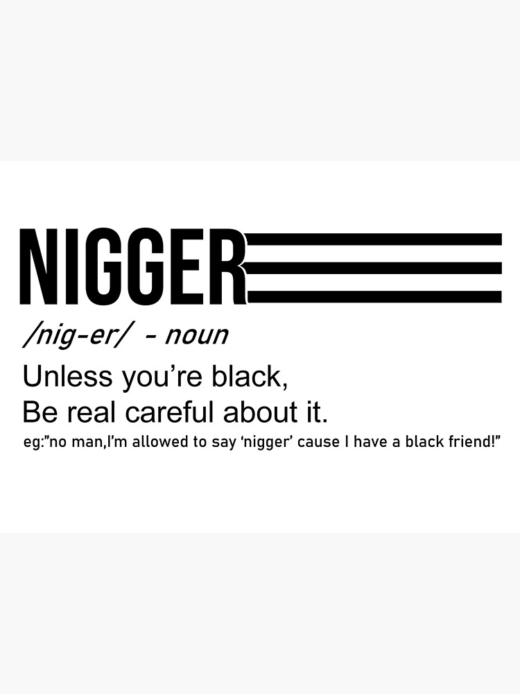 "Nigger definition" Poster for Sale by CraftCap | Redbubble