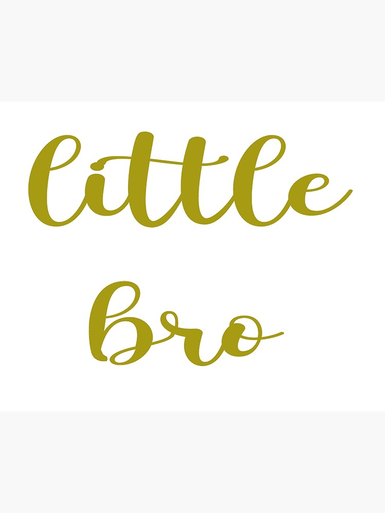 "Little bro word design illustration" Poster for Sale by ...