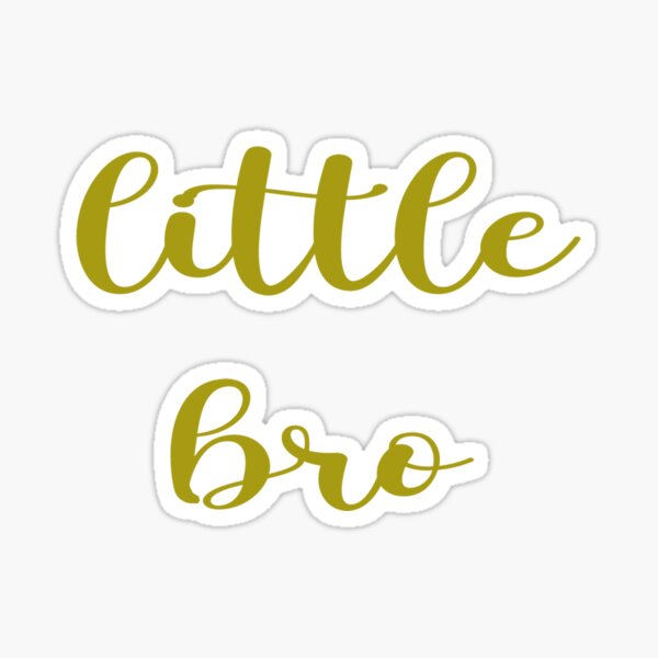 "Little bro word design illustration" Sticker for Sale by ...