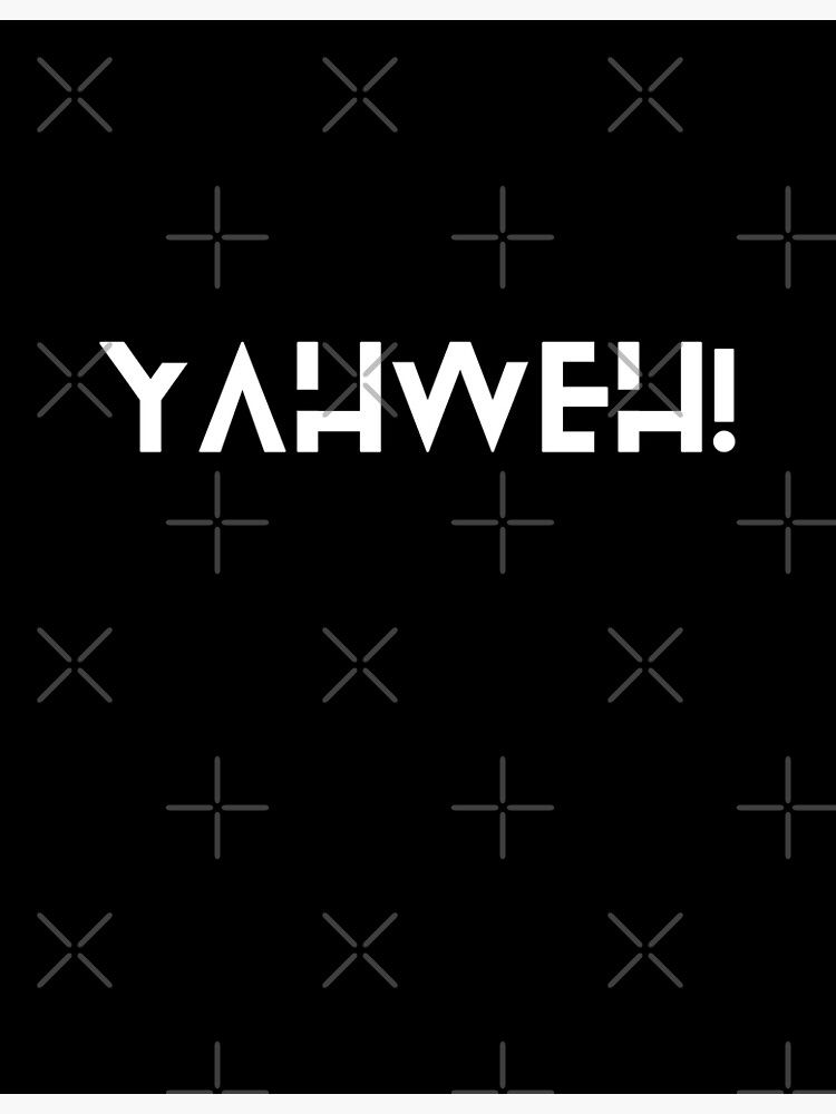 "Yahweh! (Dark Background)" Poster for Sale by Apparevel | Redbubble