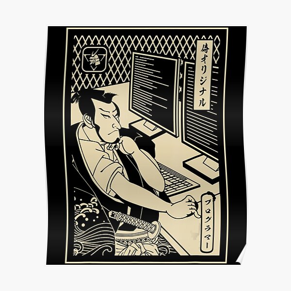 "Programmer Samurai Warrior Computer Developer Samurai" Poster for Sale by baroibeo | Redbubble