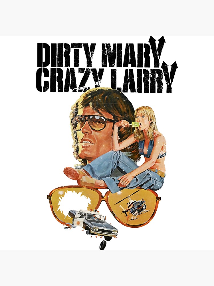 "Dirty Mary Crazy Larry T-Shirt" Poster for Sale by Dienshion01 | Redbubble