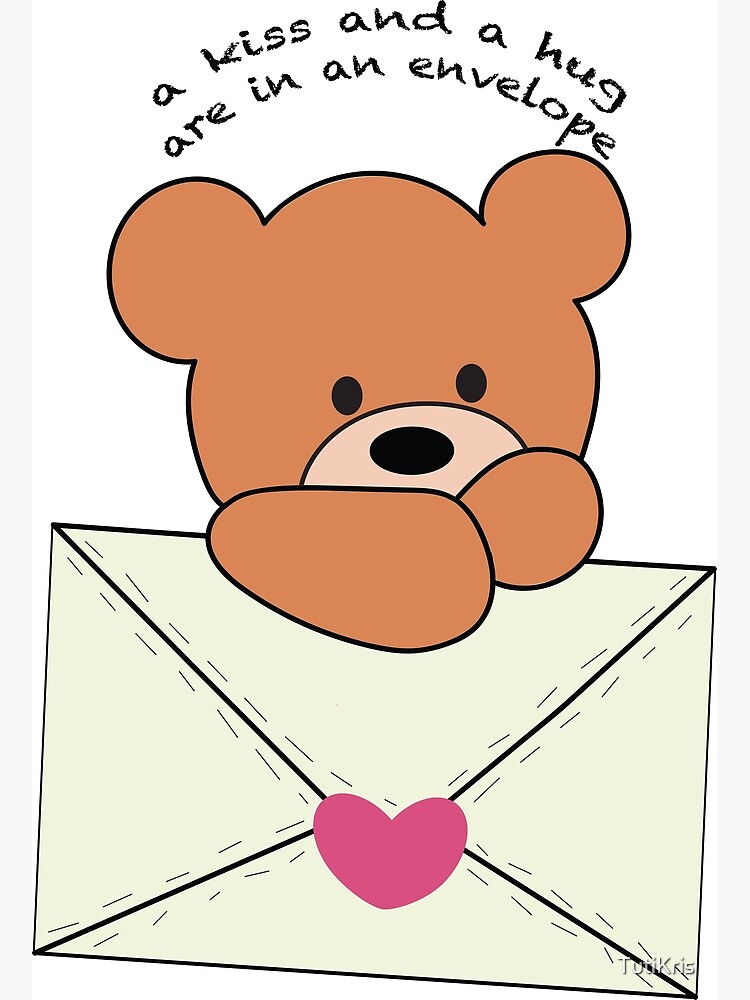 "Tedy Bear Cute And Funny A Kiss and A Hug Are In The Envelope" Art ...
