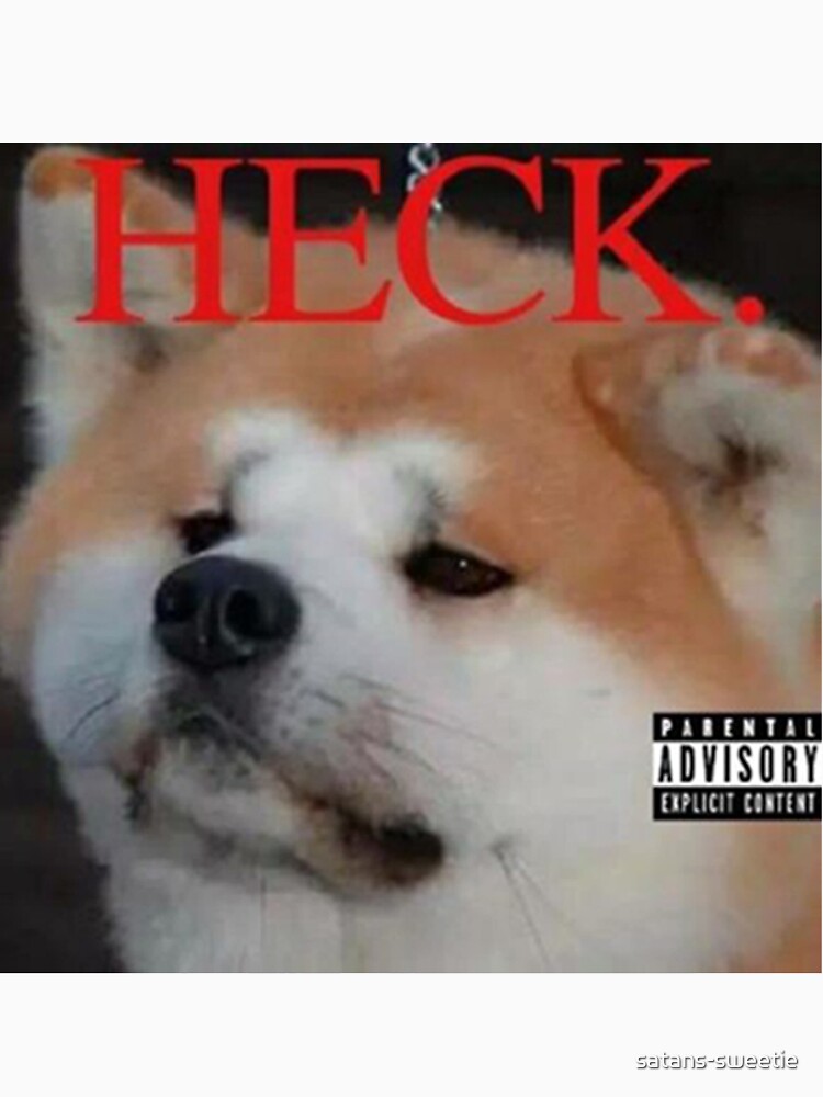 "heck doggo" T-shirt for Sale by satans-sweetie | Redbubble | doggo t ...