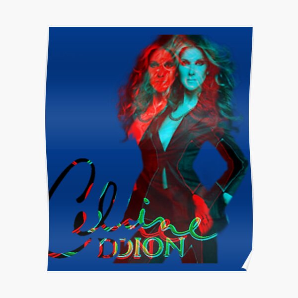 "Celine Dion " Poster for Sale by makmurclothingE | Redbubble